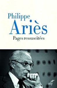 Redécouvrir Philippe Ariès - France Catholique